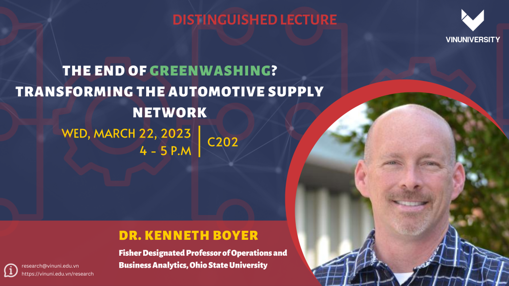 [Distinguished Lecture] The End of Greenwashing? Transforming the Automotive Supply Network – Dr ...